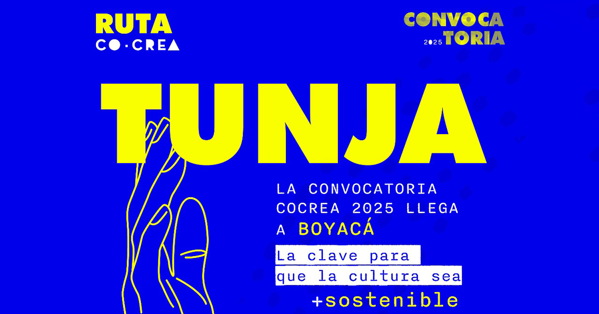 Convocatoria CoCrea 2025 Tunja | • CÁMARA DE COMERCIO DE TUNJA